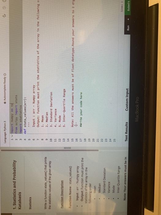 Solved Language: Python 3 Autocomplete Ready 1. Statistics | Chegg.com