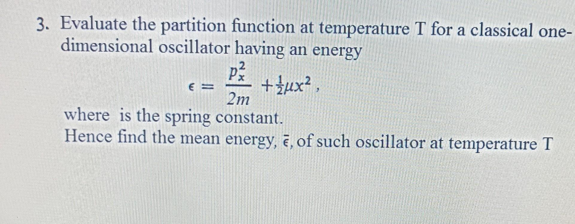 Solved Evaluate the partition function at temperature T for | Chegg.com