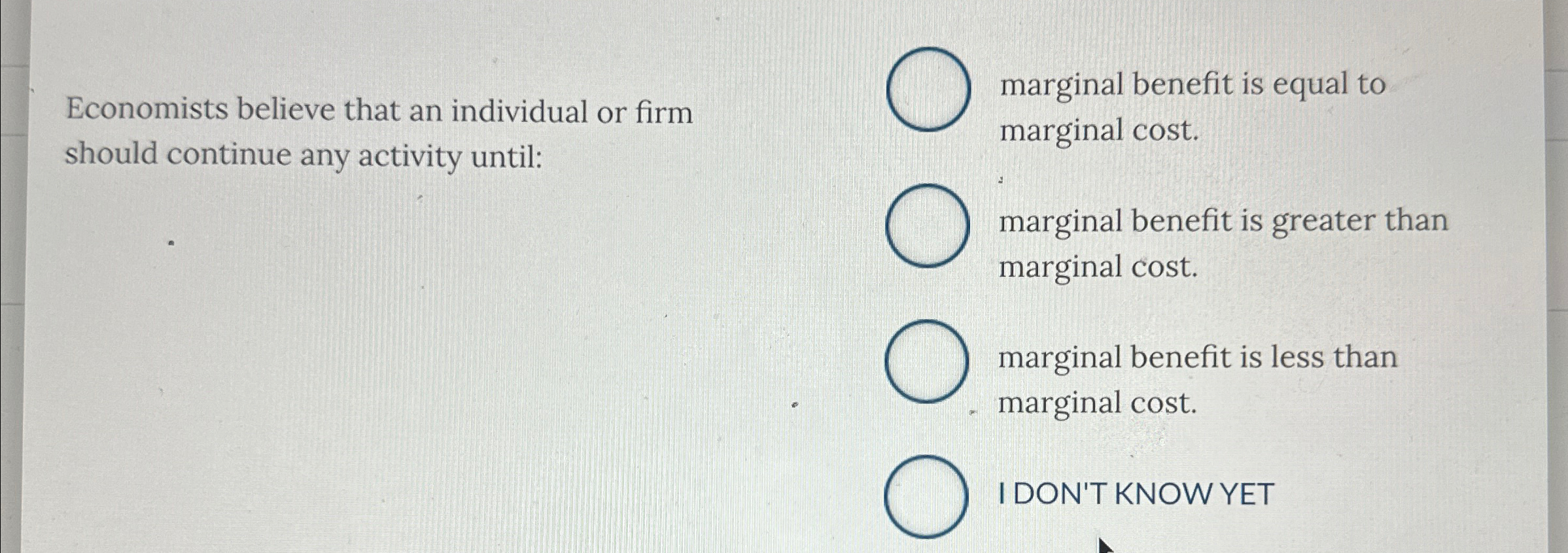 Solved Economists believe that an individual or firm should | Chegg.com
