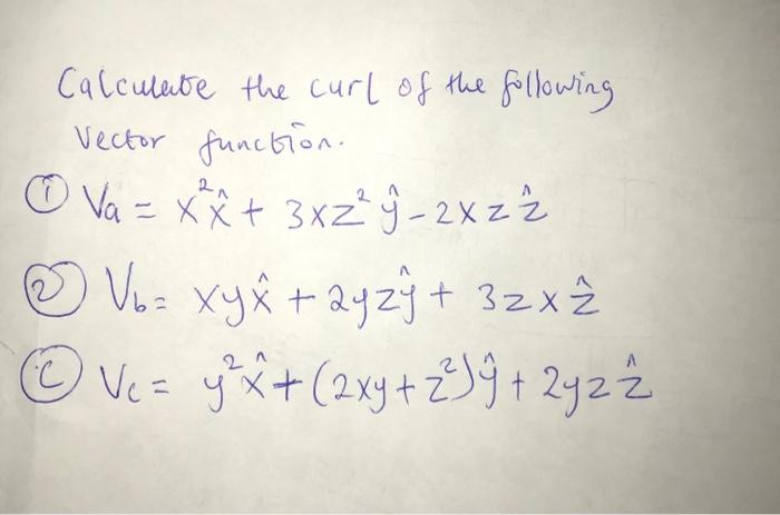 Solved Calculate The Curl Of The Following Vector Function 0619