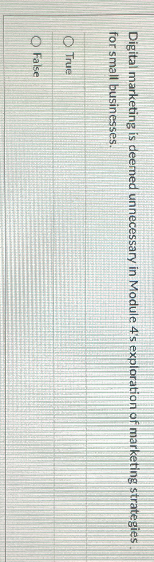 Solved Digital marketing is deemed unnecessary in Module 4's | Chegg.com
