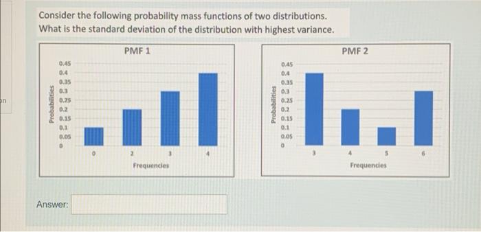 Solved Consider the following probability mass functions of | Chegg.com