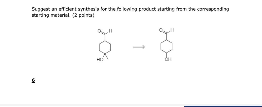 Solved Suggest an efficient synthesis for the following | Chegg.com