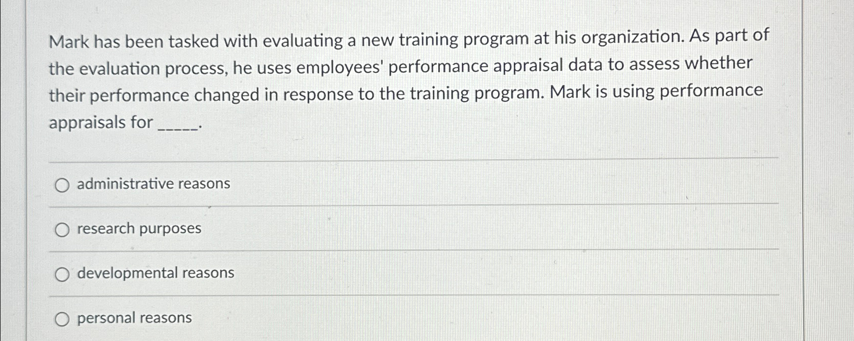 Solved Mark has been tasked with evaluating a new training | Chegg.com