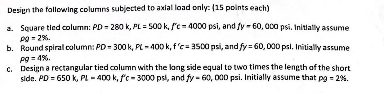 Solved Design the following columns subjected to axial load | Chegg.com