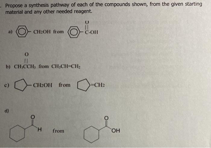 Solved . Propose a synthesis pathway of each of the | Chegg.com