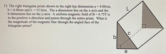 Solved 15. The right triangular prism shown to the right has | Chegg.com