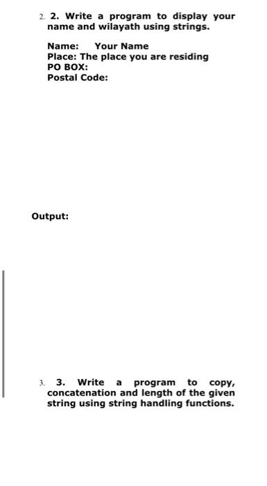 Solved 2 2 Write A Program To Display Your Name And