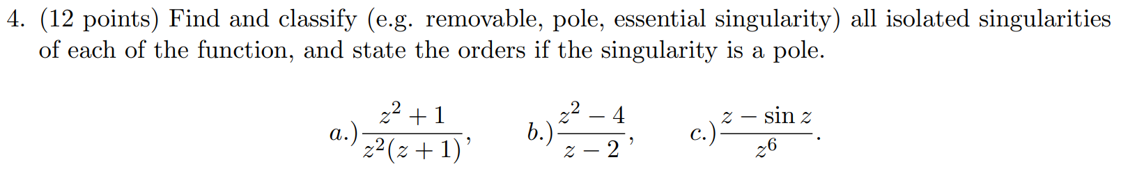 Solved (12 ﻿points) ﻿Find and classify (e.g. ﻿removable, | Chegg.com