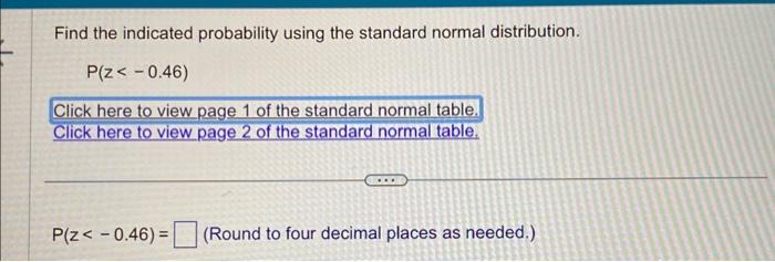 Solved Find the indicated probability using the standard | Chegg.com