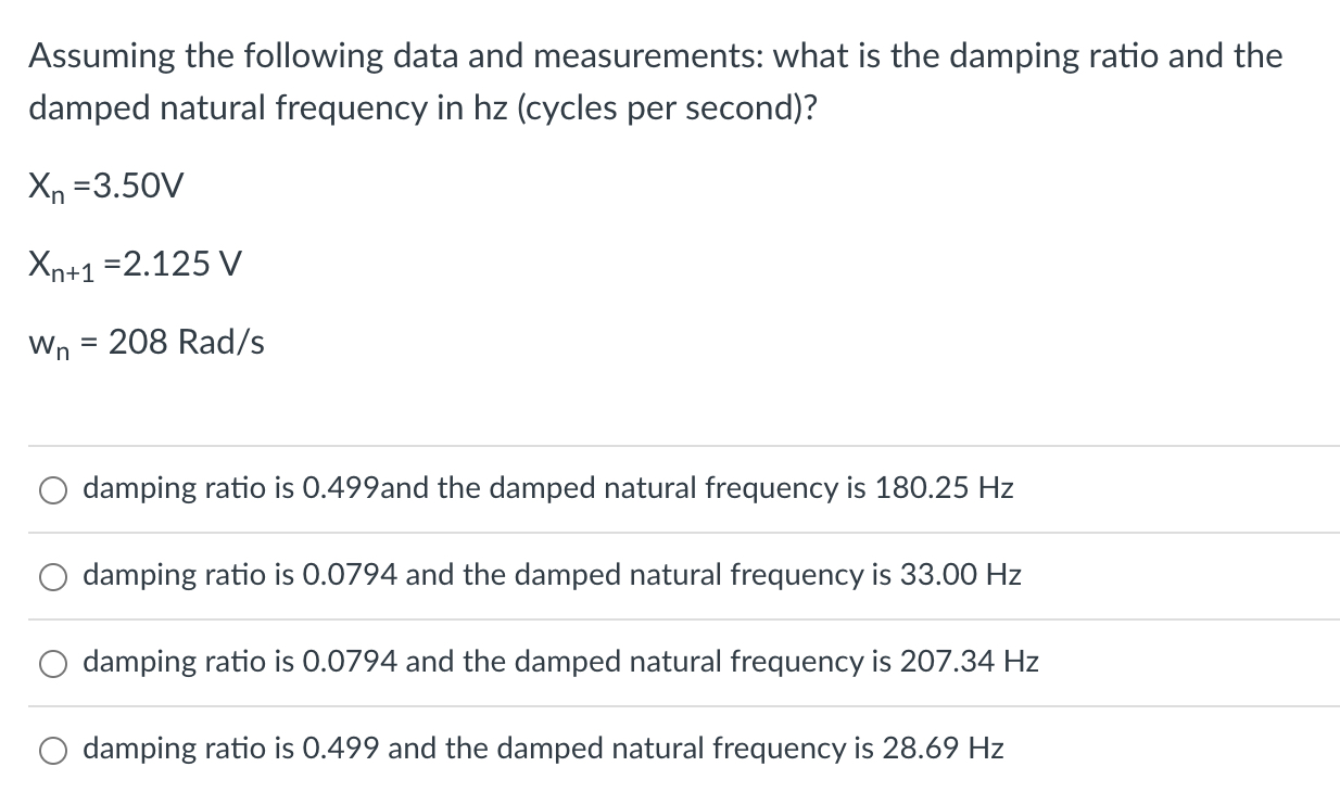 Solved Assuming the following data and measurements: what is | Chegg.com