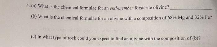 Solved 4. (a) What is the chemical formulae for an | Chegg.com