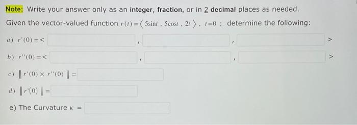 Solved Note: Write your answer only as an integer, fraction, | Chegg.com