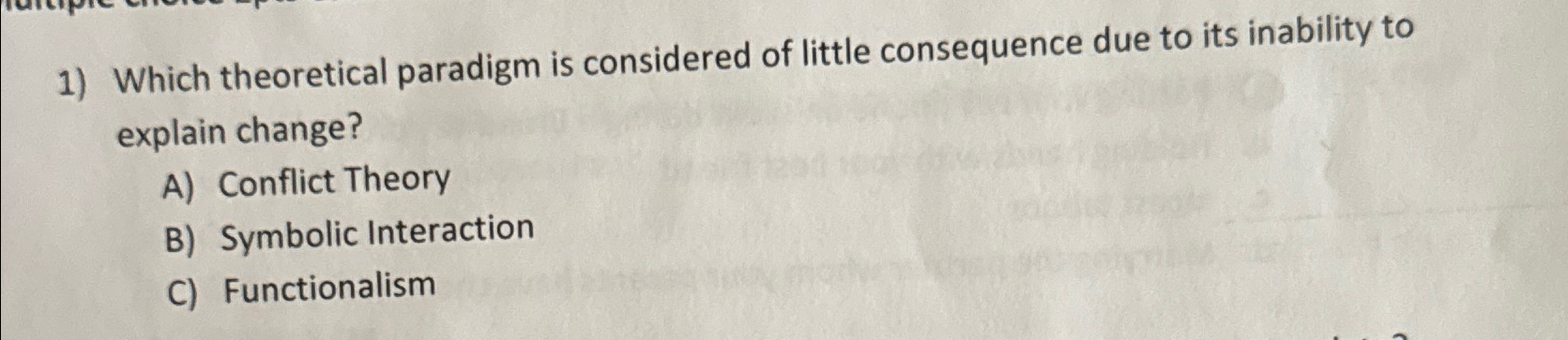 Solved Which theoretical paradigm is considered of little | Chegg.com