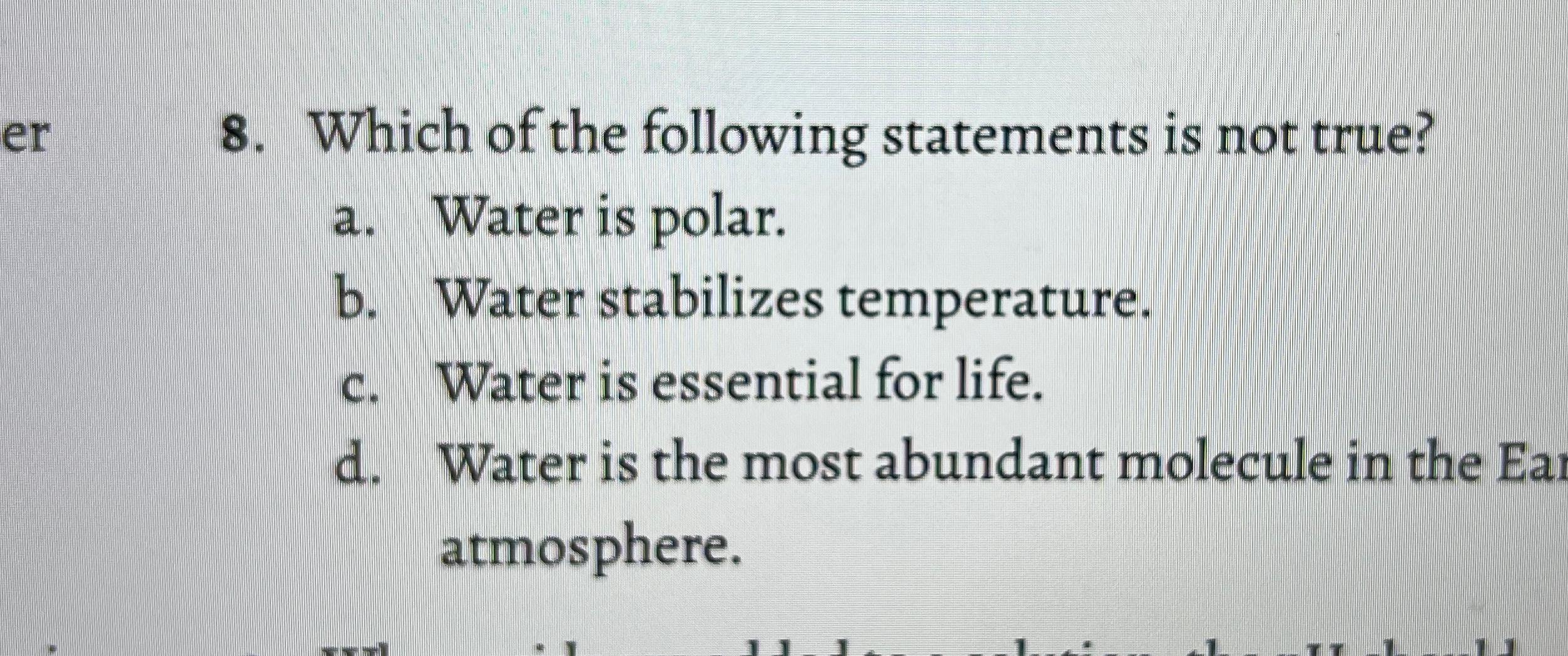 Solved Which of the following statements is not true?a. | Chegg.com