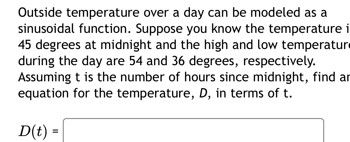 Solved Outside temperature over a day can be modeled as | Chegg.com