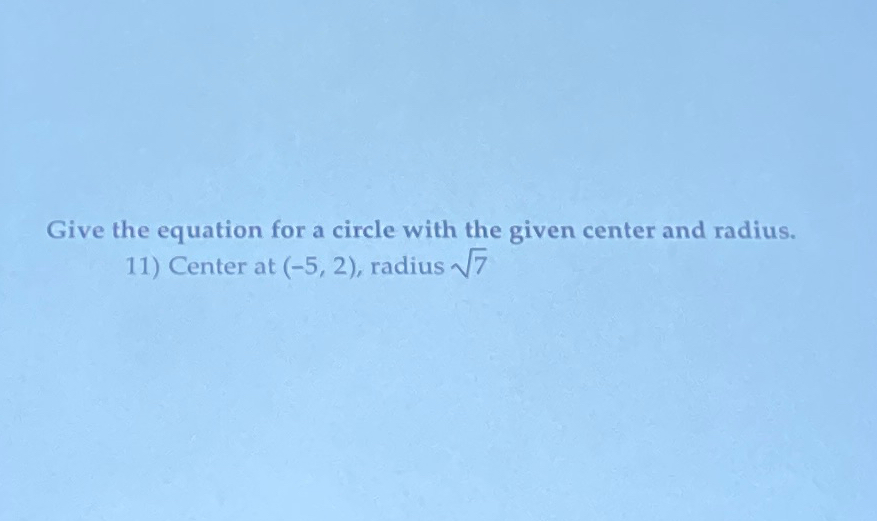 Solved Give the equation for a circle with the given center | Chegg.com