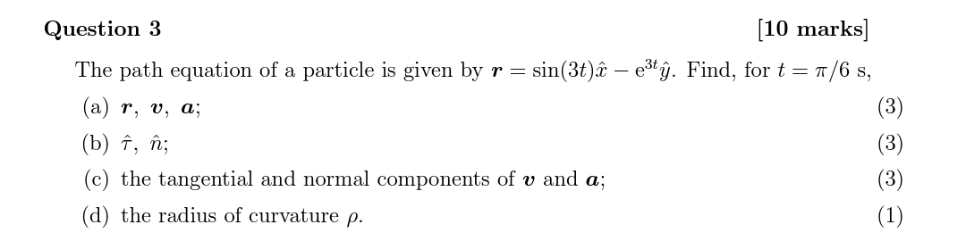 Solved Question 3 [10 marks] The path equation of a particle | Chegg.com