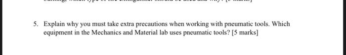Solved 5. Explain why you must take extra precautions when | Chegg.com