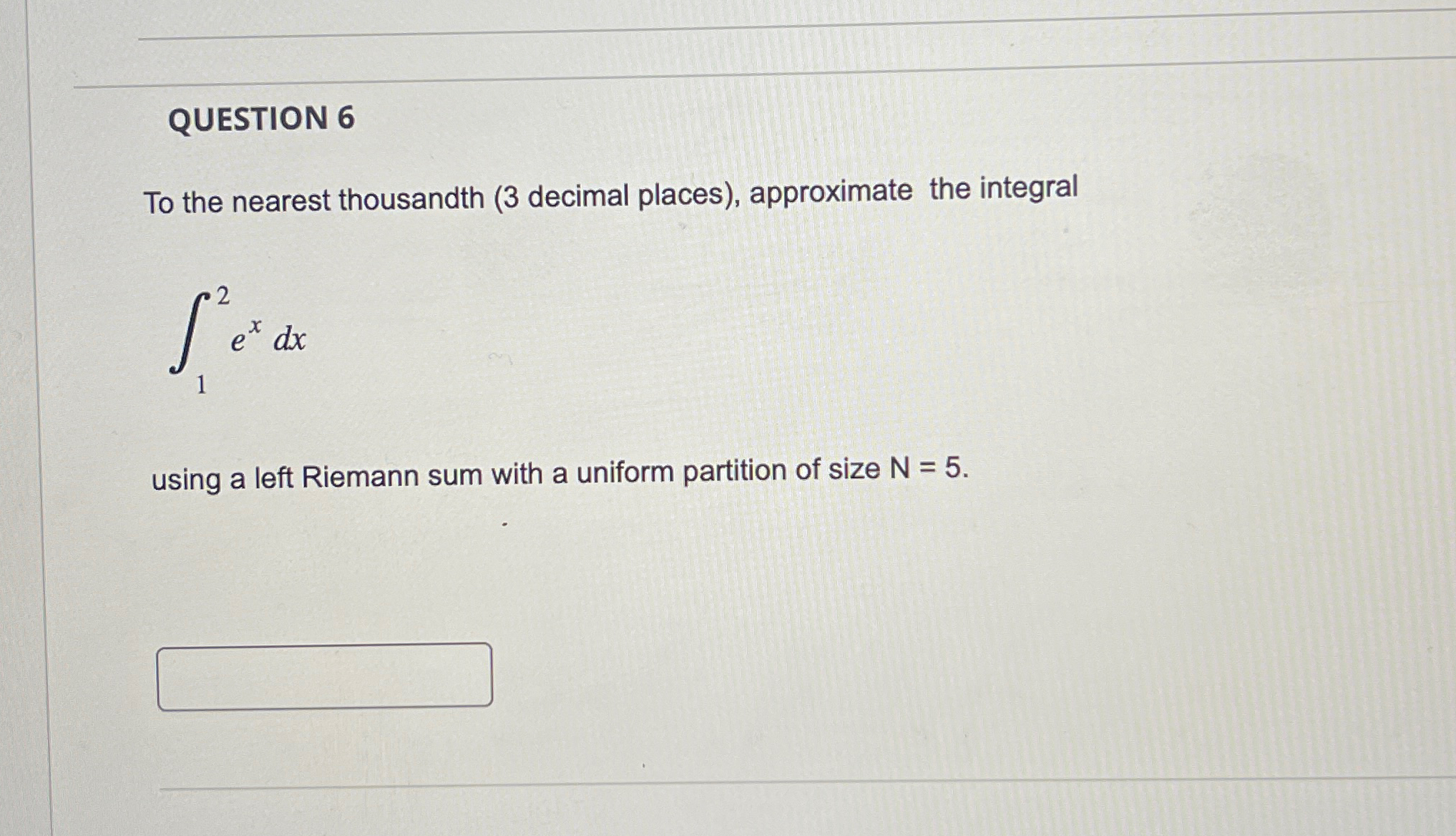 Solved QUESTION 6To the nearest thousandth ( 3 ﻿decimal | Chegg.com