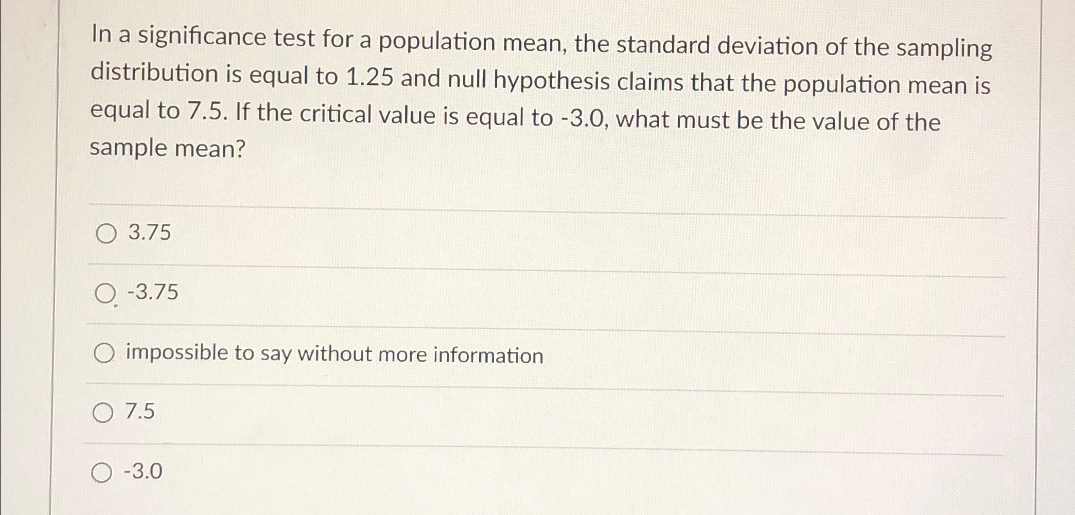 Solved In a significance test for a population mean, the | Chegg.com