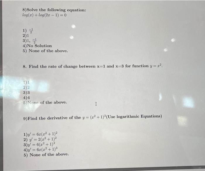 Solved 8)Solve the following equation: log(x)+log(2x−1)=0 1) | Chegg.com