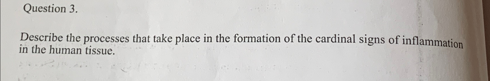 Solved Question 3.Describe the processes that take place in | Chegg.com