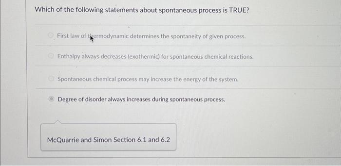 Solved Which of the following statements about spontaneous | Chegg.com