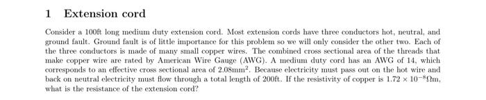 Solved 1 Extension cord Consider a 100ft long medium duty | Chegg.com