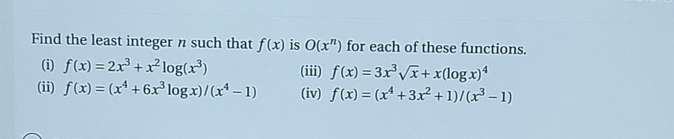Solved Find the least integer n such that f(x) is O(xn) for | Chegg.com