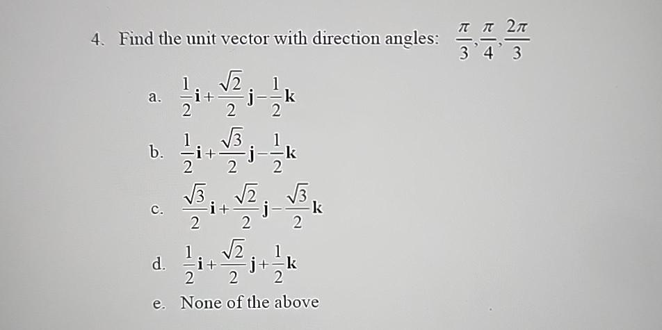 Solved Find the unit vector with direction angles: | Chegg.com