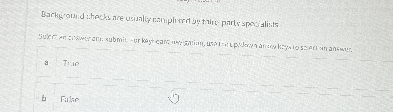 Solved Background checks are usually completed by | Chegg.com