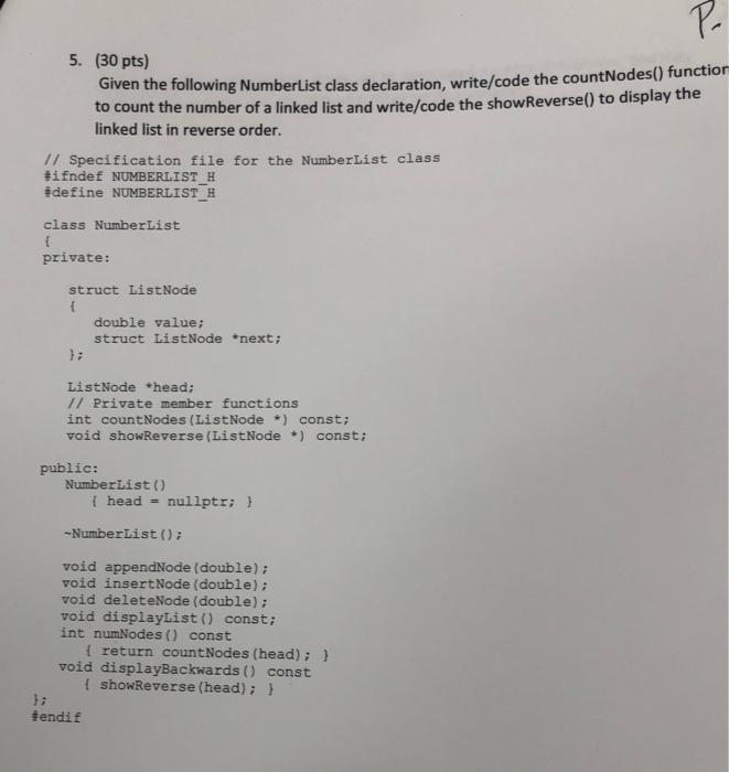 Solved P. 5. (30 pts) Given the following Numberlist class | Chegg.com