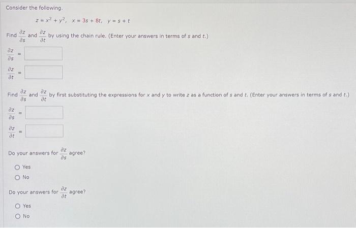 Solved Consider the following. z=x2+y2,x=3s+8t,y=s+t Find | Chegg.com