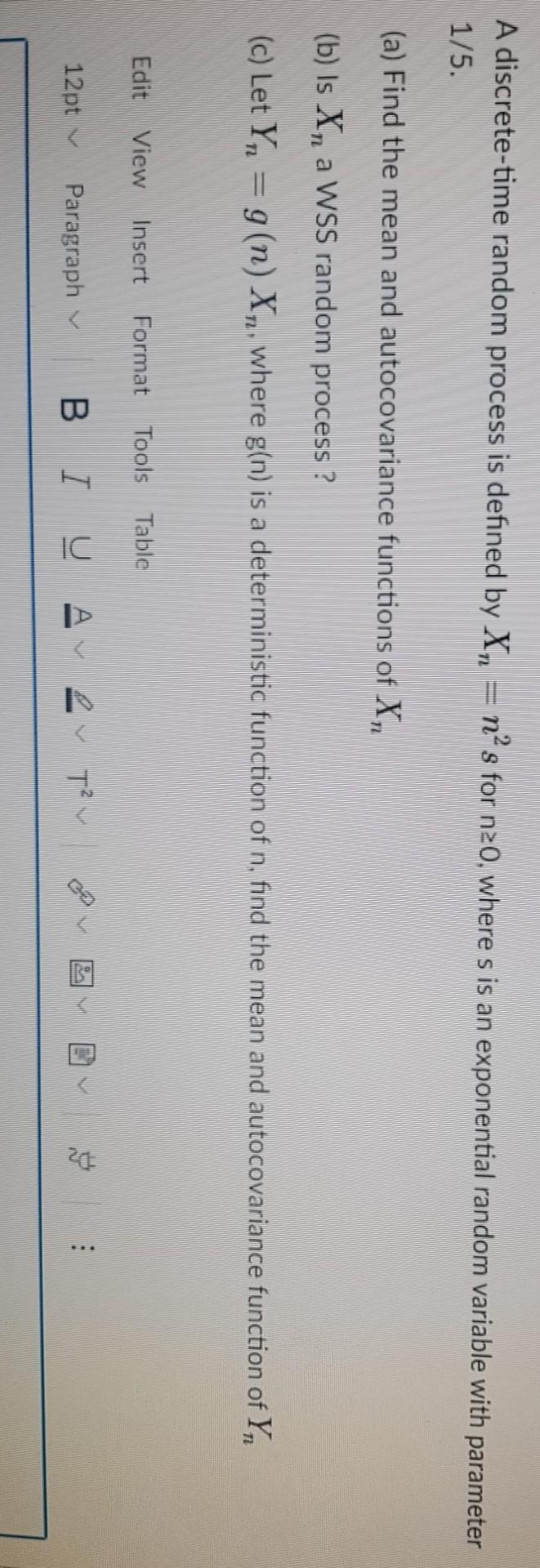 Solved A discrete-time random process is defined by X, =n's | Chegg.com
