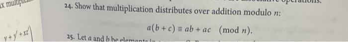 Solved 24. Show that multiplication distributes over | Chegg.com