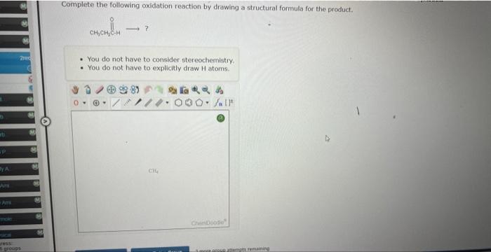 Solved Complete the following oxidation reaction by drawing | Chegg.com