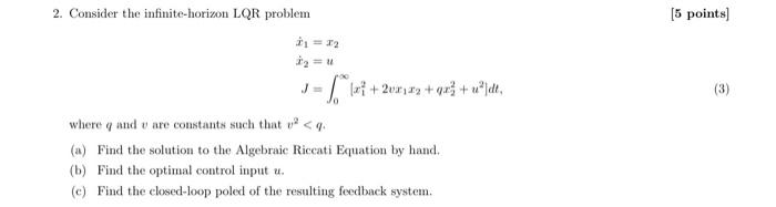 Solved Consider the infinite-horizon LQR problem [5 | Chegg.com