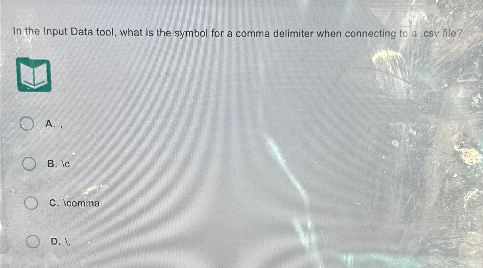Solved In The Input Data Tool What Is The Symbol For A