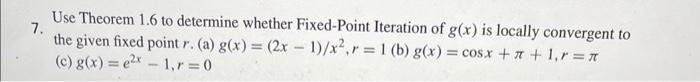Solved Use Theorem 1.6 to determine whether Fixed-Point | Chegg.com