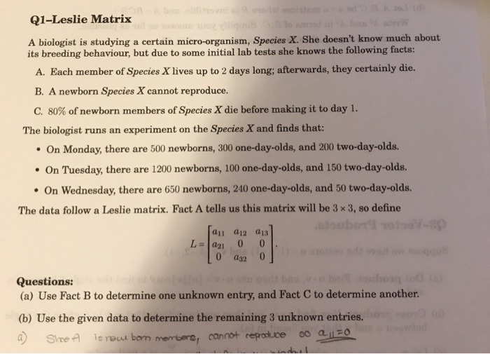 Solved Q1-Leslie Matrix A biologist is studying a certain | Chegg.com Solved Q1-Leslie Matrix A biologist is studying a certain | Chegg.com