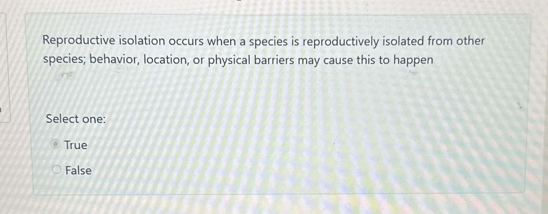 Solved Reproductive isolation occurs when a species is | Chegg.com