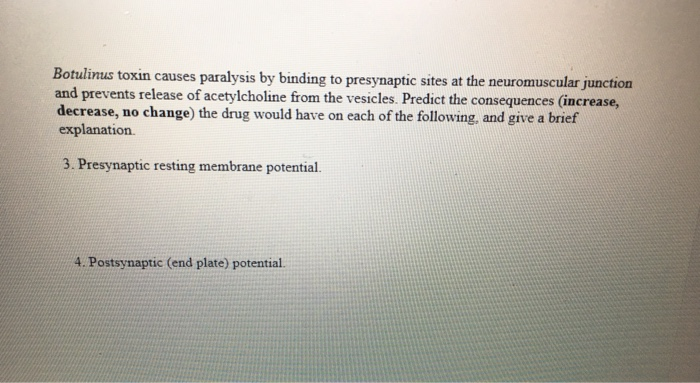 Solved Botulinus toxin causes paralysis by binding to | Chegg.com