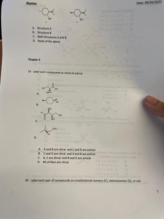 [Solved]: A. Structure A B. Structure B C. Both Structures
