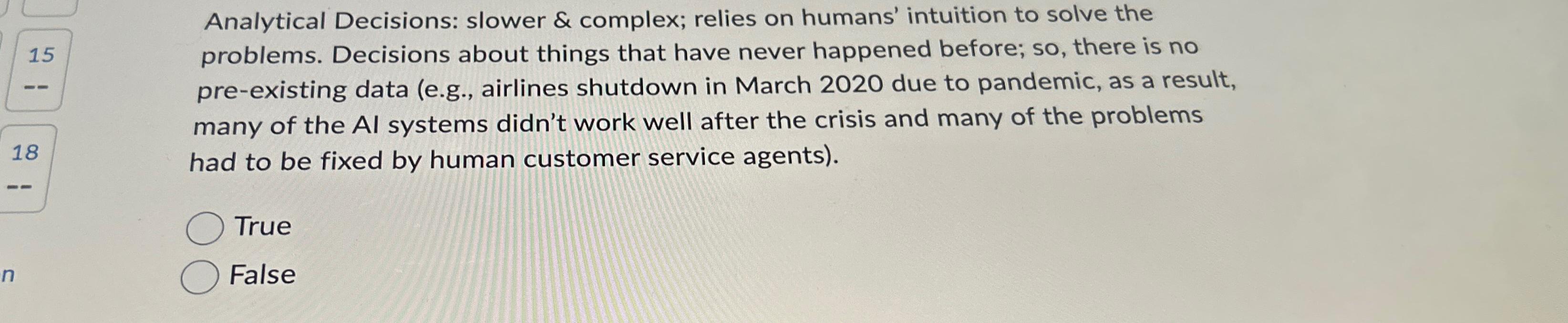 Solved Analytical Decisions: slower & complex; relies on | Chegg.com