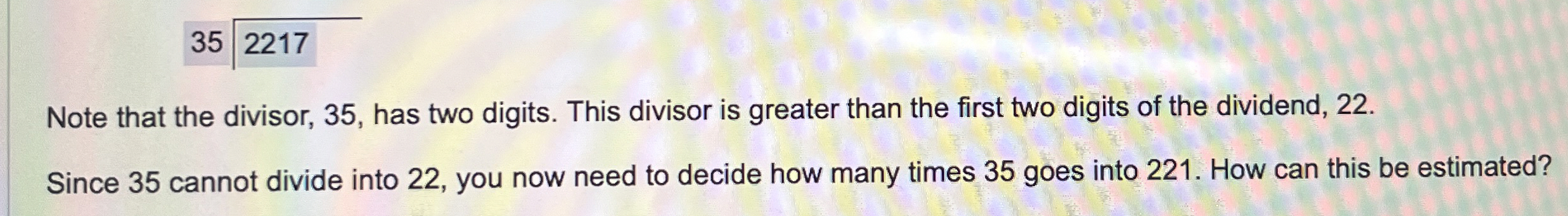 Solved Since 35 ﻿cannot divide into 22 , ﻿you now need to | Chegg.com