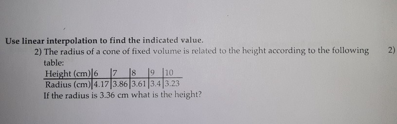Solved 2) Use linear interpolation to find the indicated | Chegg.com