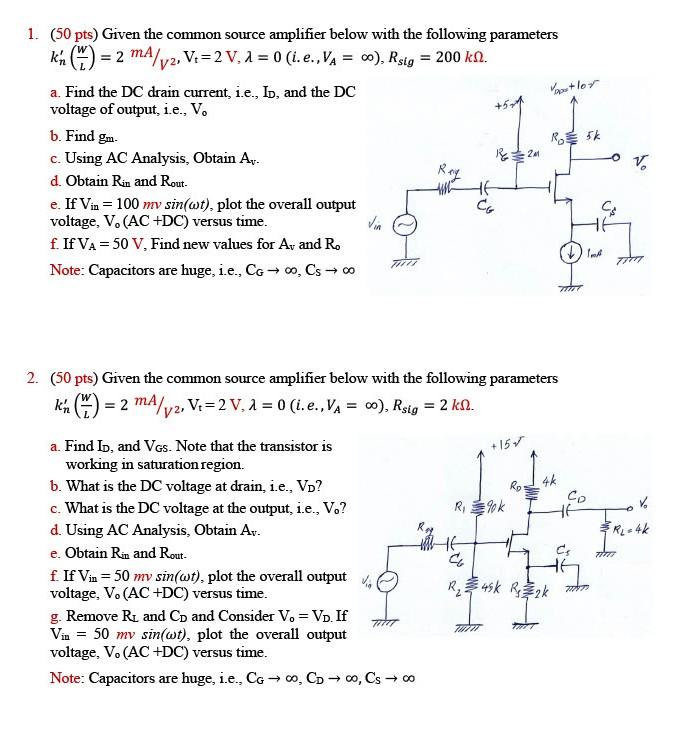Solved 1. (50 pts) Given the common source amplifier below | Chegg.com