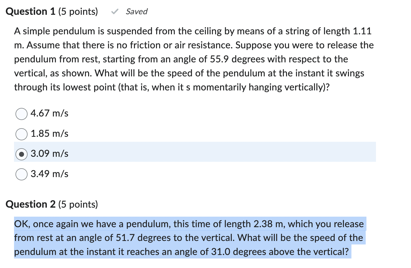 Solved OK, ﻿once again we have a pendulum, this time of | Chegg.com