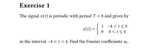 Solved Exercise 1The signal x(t) ﻿is periodic with period | Chegg.com